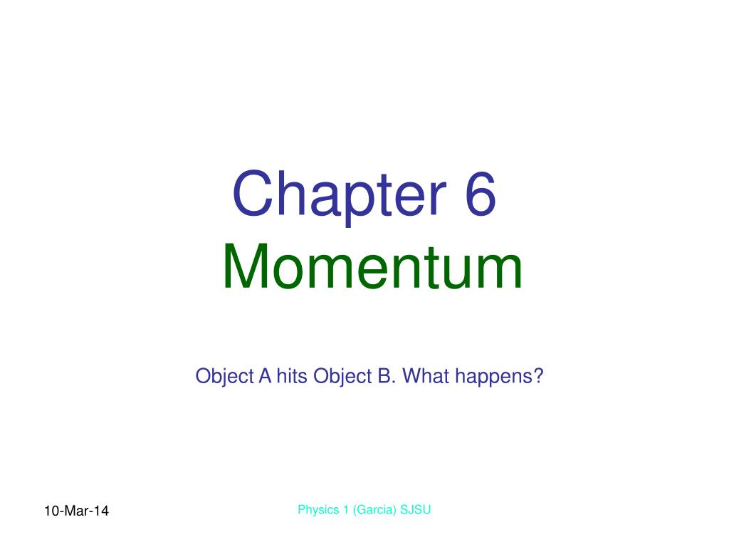PPT - Chapter 6 Momentum PowerPoint Presentation, free download - ID:216599