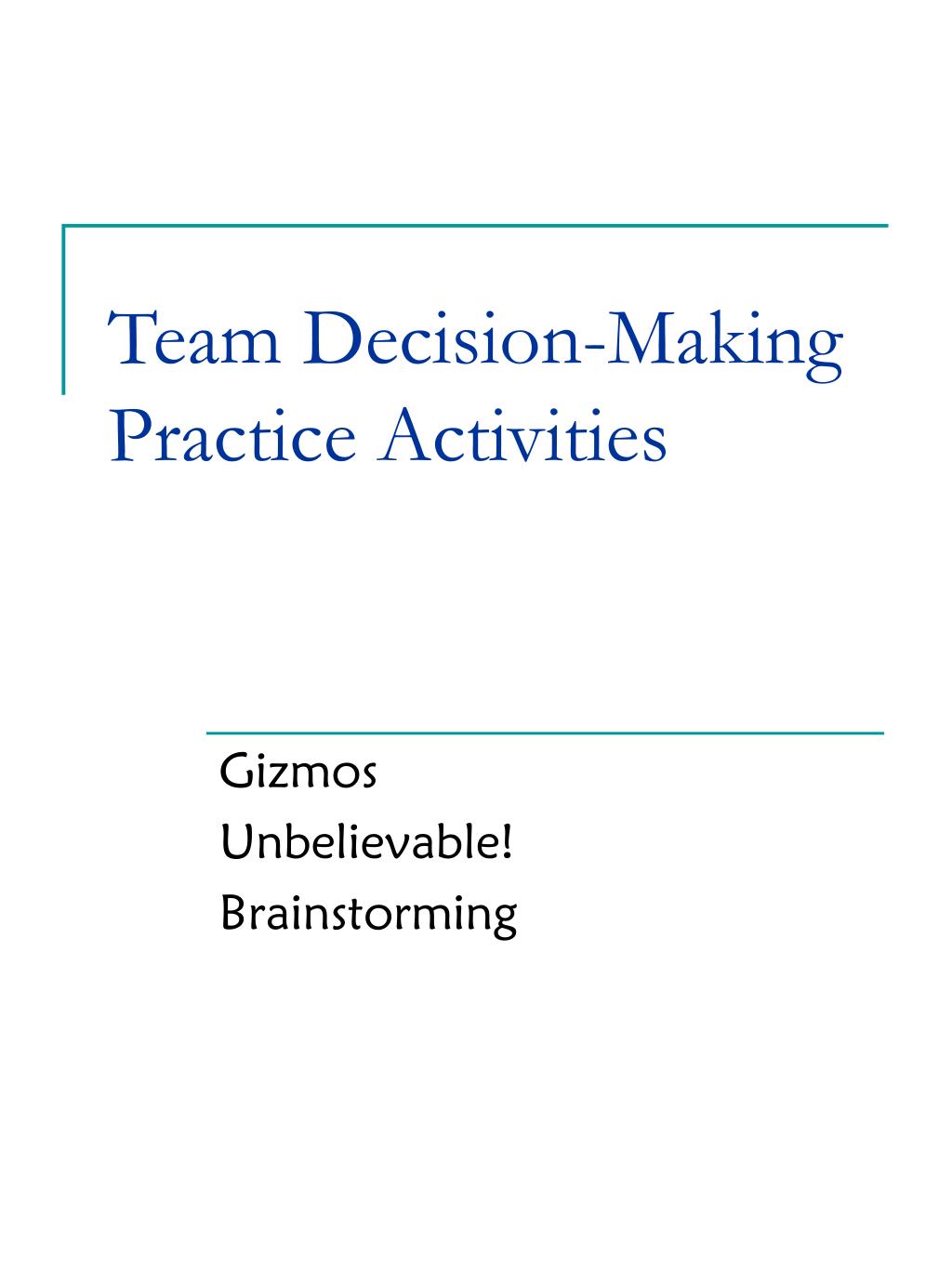PPT - Team Decision-Making Practice Activities PowerPoint Presentation ...