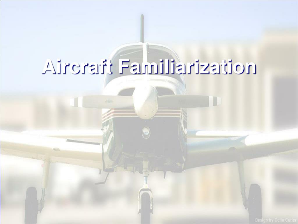 PPT - Aircraft Familiarization PowerPoint Presentation, free download ...