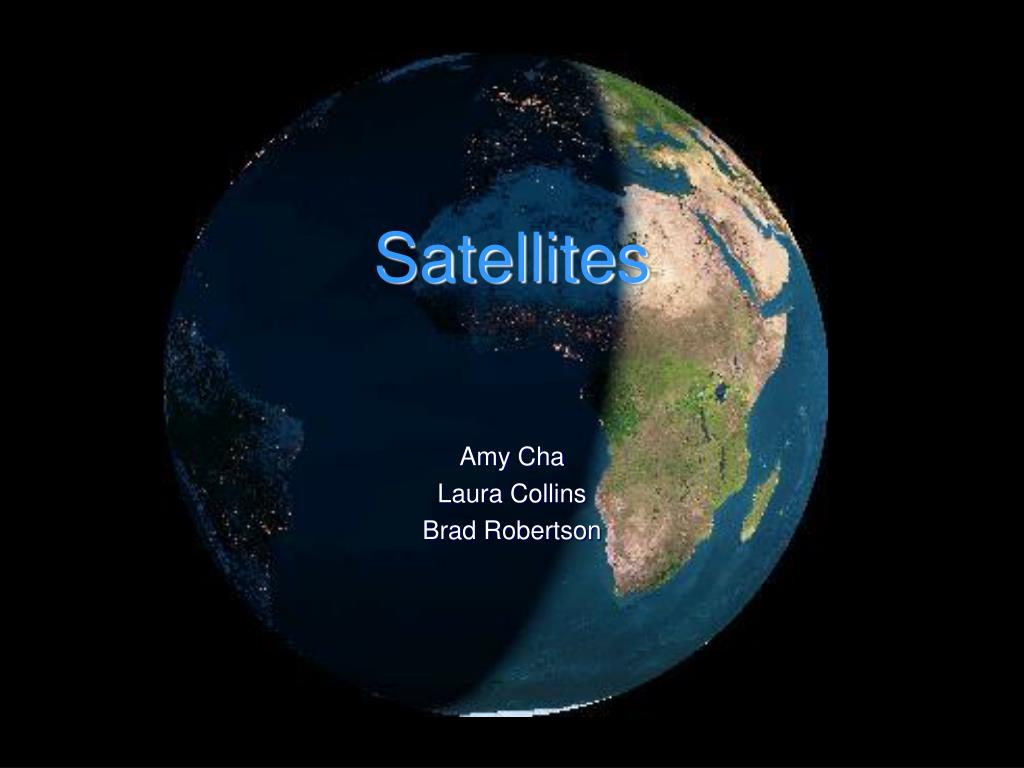PPT - Satellites PowerPoint Presentation, free download - ID:217945