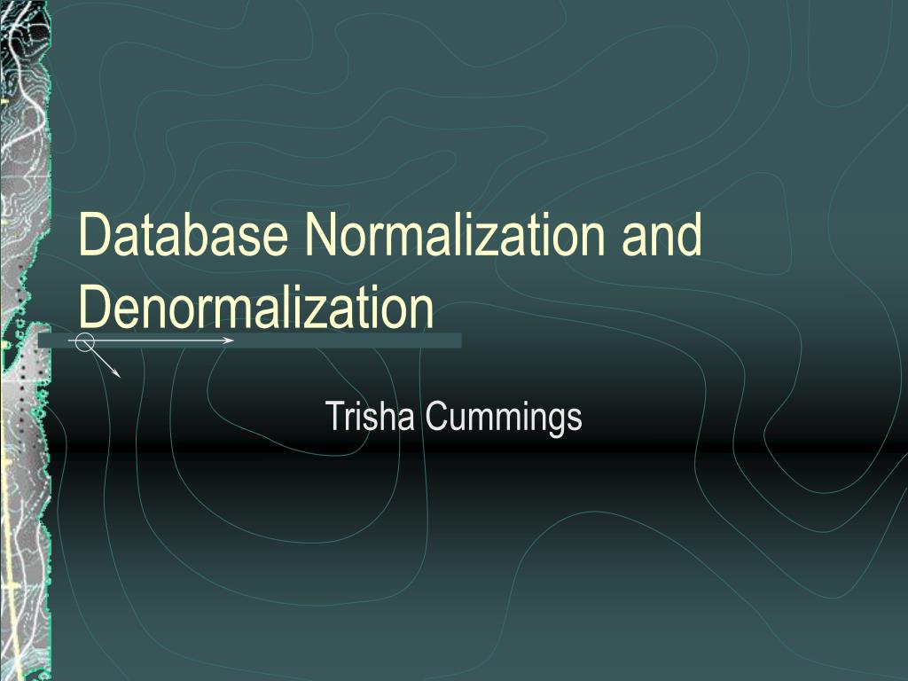 PPT - Database Normalization and Denormalization PowerPoint ...