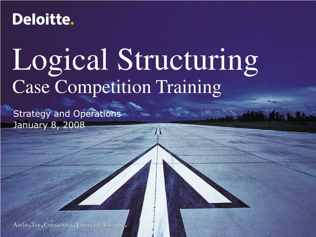 PPT - Logical Structuring Case Competition Training PowerPoint ...