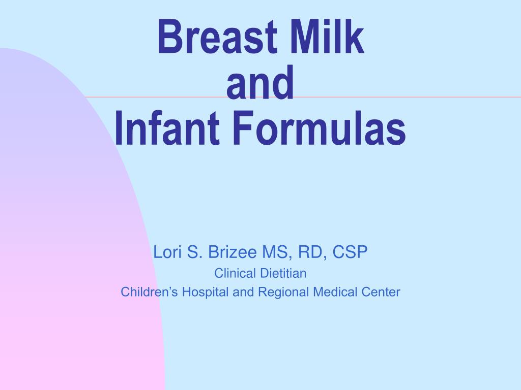 PPT - Breast Milk and Infant Formulas PowerPoint Presentation, free ...