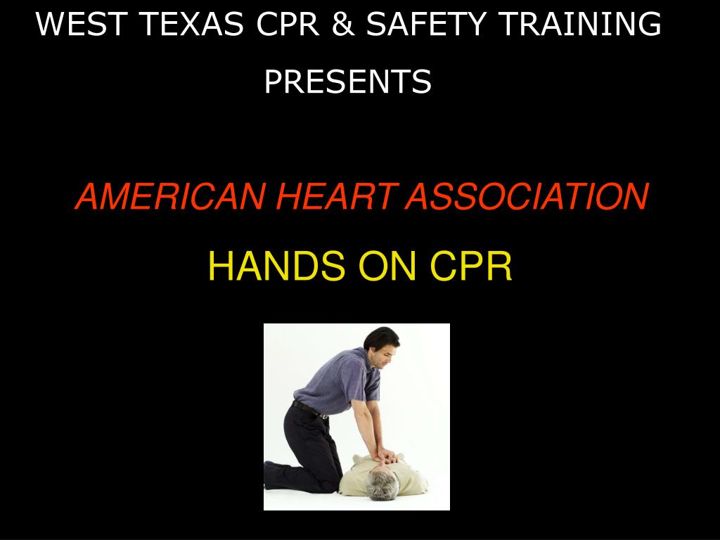 PPT - AMERICAN HEART ASSOCIATION HANDS ON CPR PowerPoint Presentation ...
