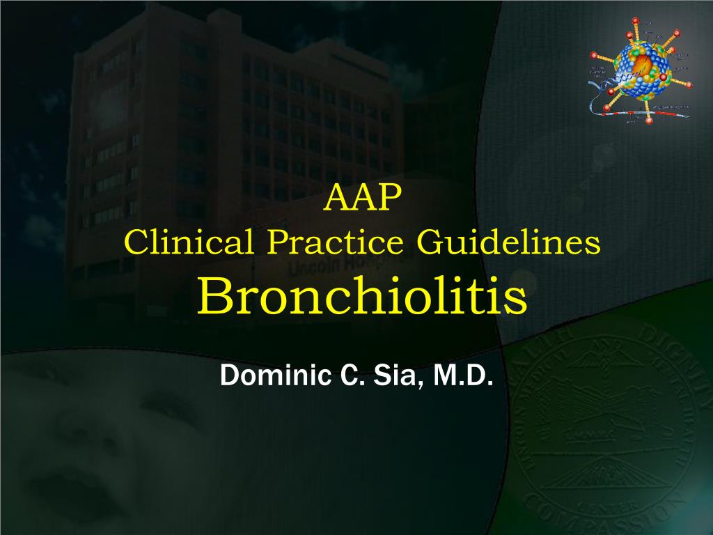 PPT - AAP Clinical Practice Guidelines Bronchiolitis PowerPoint ...