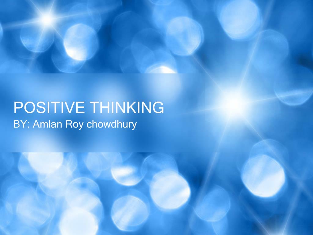 PPT - POSITIVE THINKING PowerPoint Presentation, free download - ID:220098
