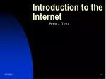 PPT - 1 Introduction to the Internet PowerPoint Presentation, free ...