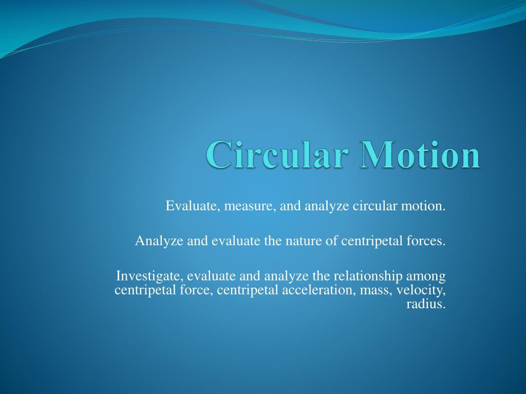 PPT - Circular Motion PowerPoint Presentation, free download - ID:221195