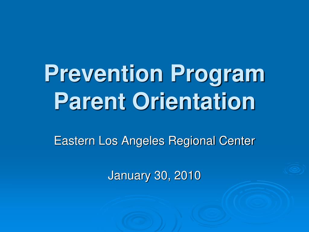 PPT - Prevention Program Parent Orientation PowerPoint Presentation ...