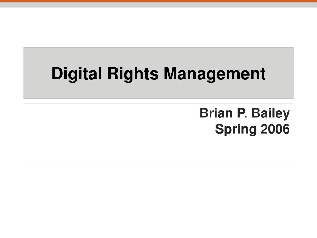 PPT - Digital Rights Management PowerPoint Presentation, free download ...
