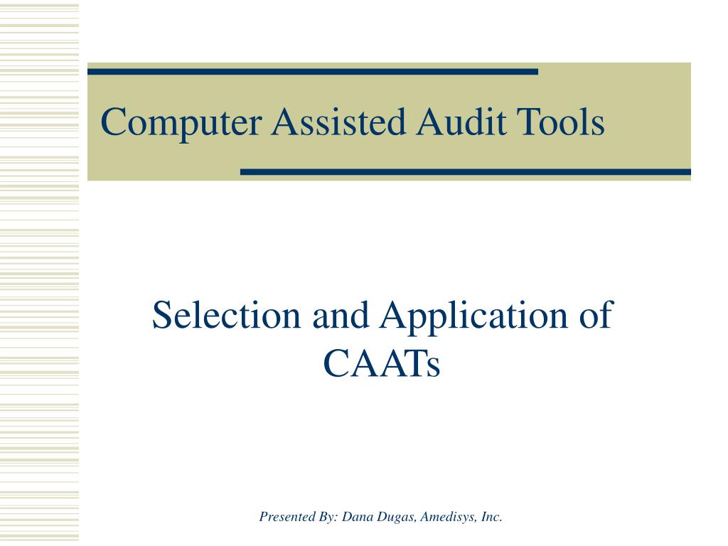 PPT - Computer Assisted Audit Tools PowerPoint Presentation, free ...
