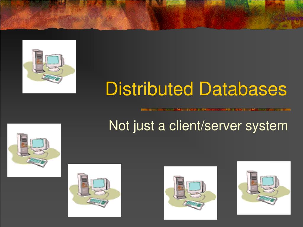 PPT - Distributed Databases PowerPoint Presentation, free download - ID ...