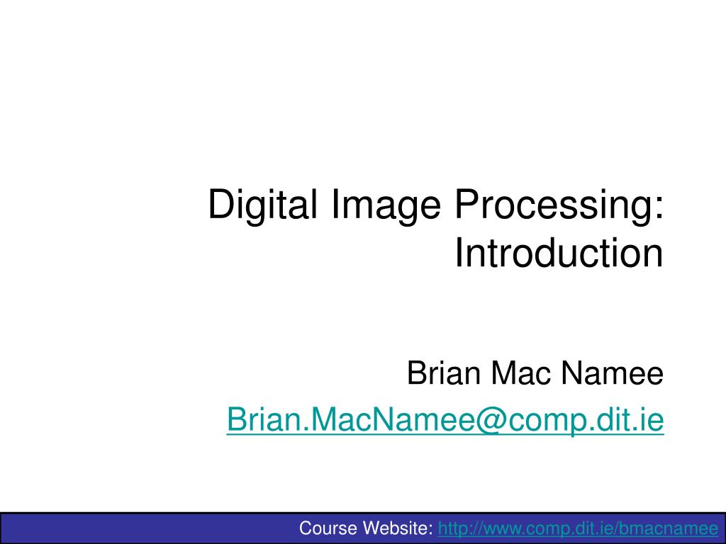 PPT - Digital Image Processing: Introduction PowerPoint Presentation ...