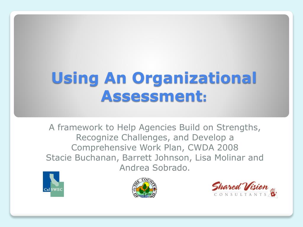 PPT - Using An Organizational Assessment : PowerPoint Presentation ...