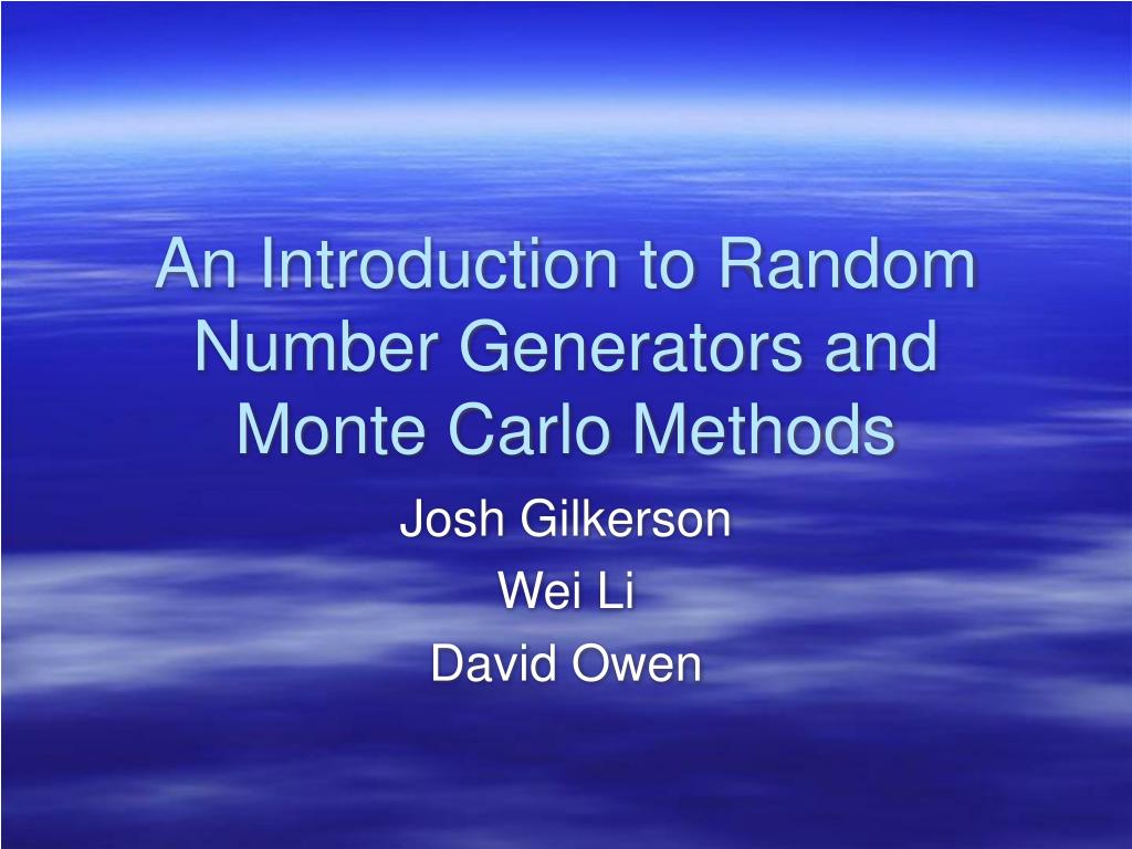 Ppt An Introduction To Random Number Generators And Monte Carlo Methods Powerpoint