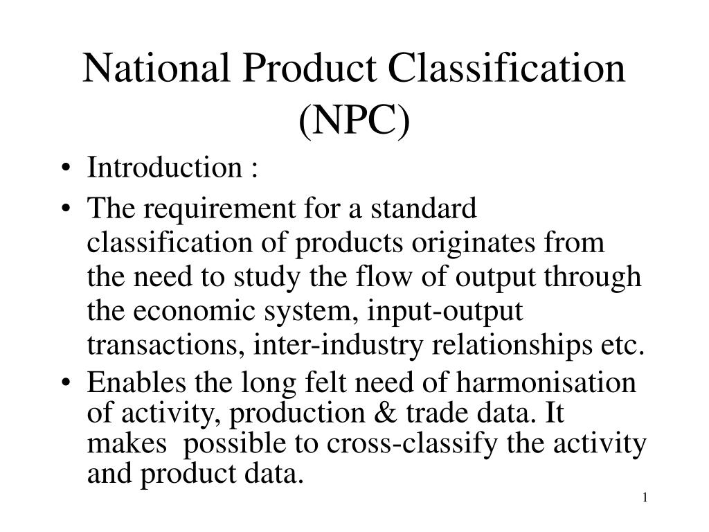 PPT - National Product Classification (NPC) PowerPoint Presentation ...