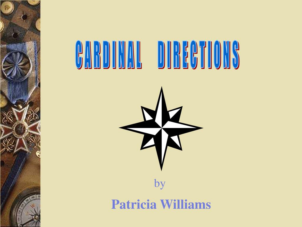 PPT - CARDINAL DIRECTIONS PowerPoint Presentation, free download - ID ...