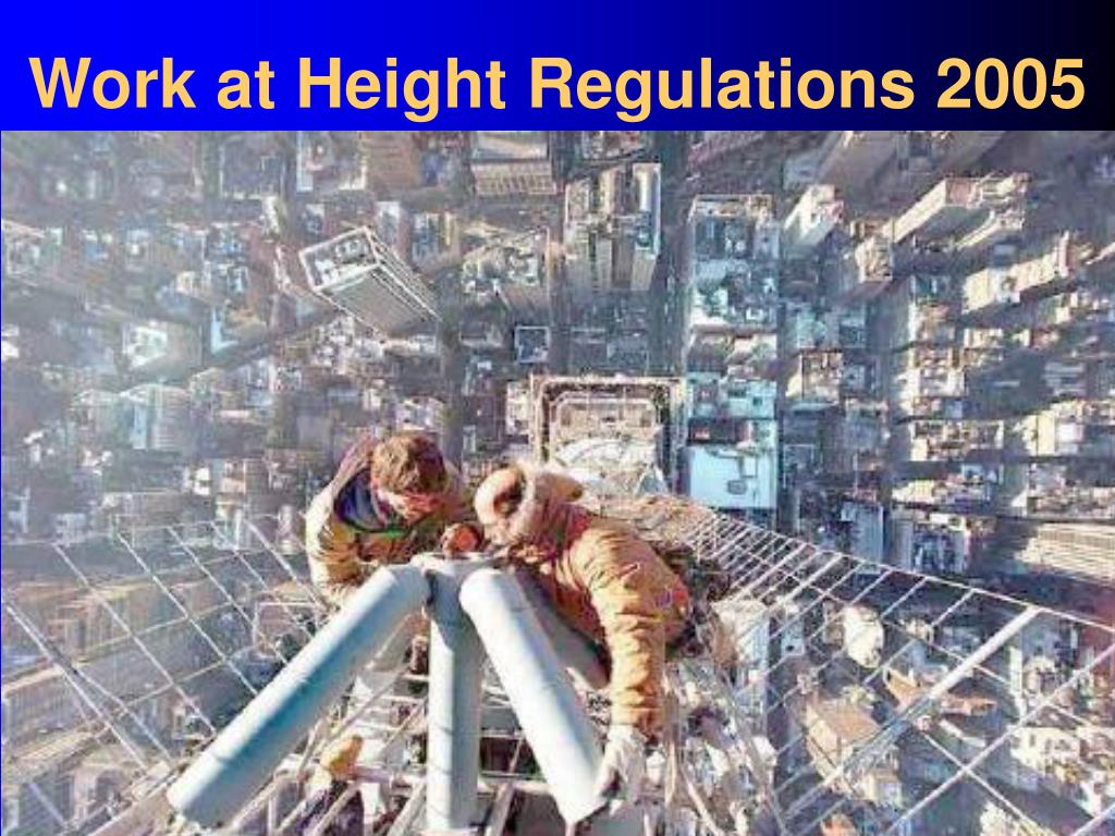 PPT - Work at Height Regulations 2005 PowerPoint Presentation, free ...