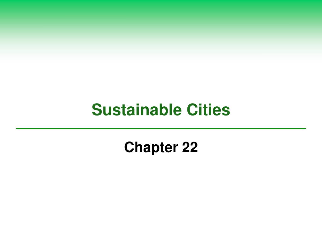 PPT - Sustainable Cities PowerPoint Presentation, free download - ID:227724