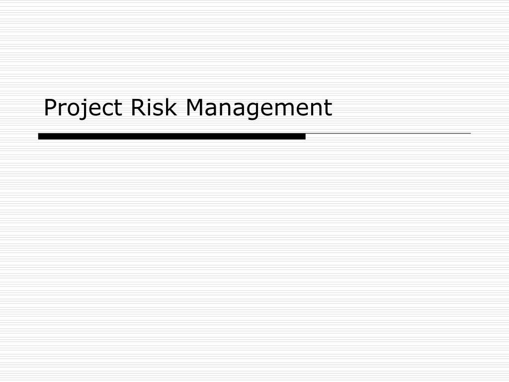 PPT - Project Risk Management PowerPoint Presentation, free download ...