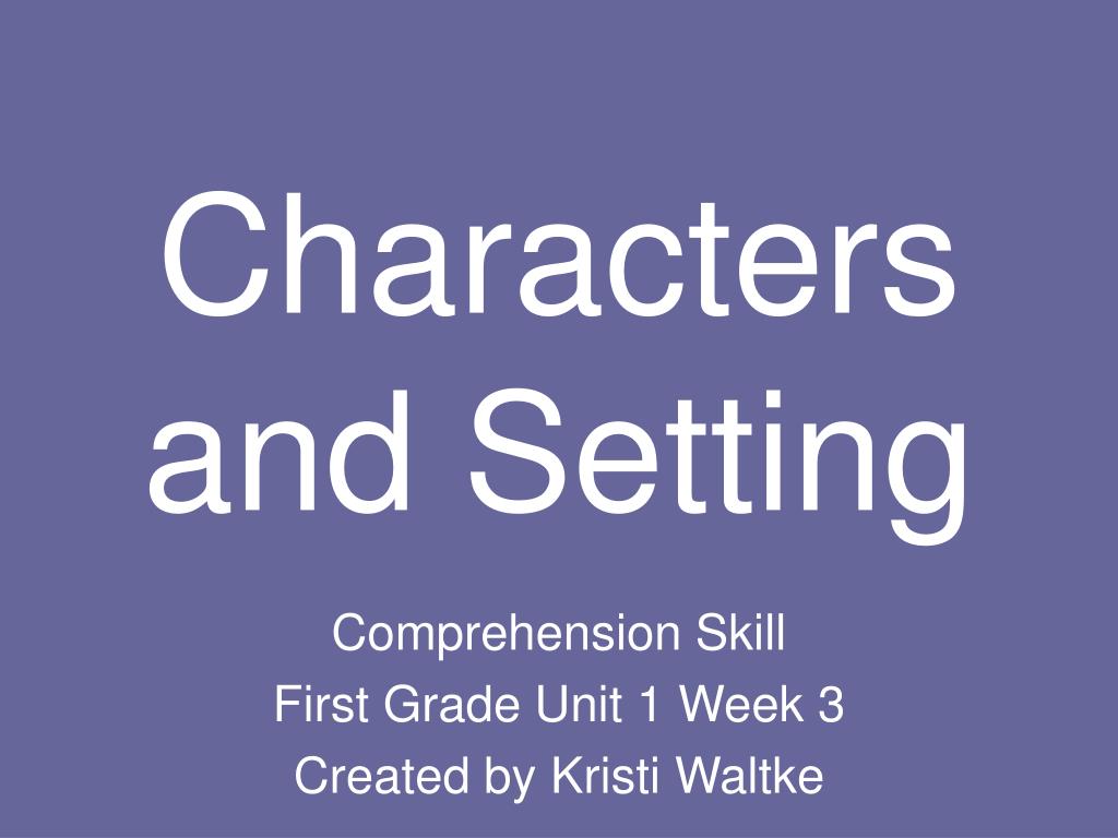 PPT - Characters and Setting PowerPoint Presentation, free download ...