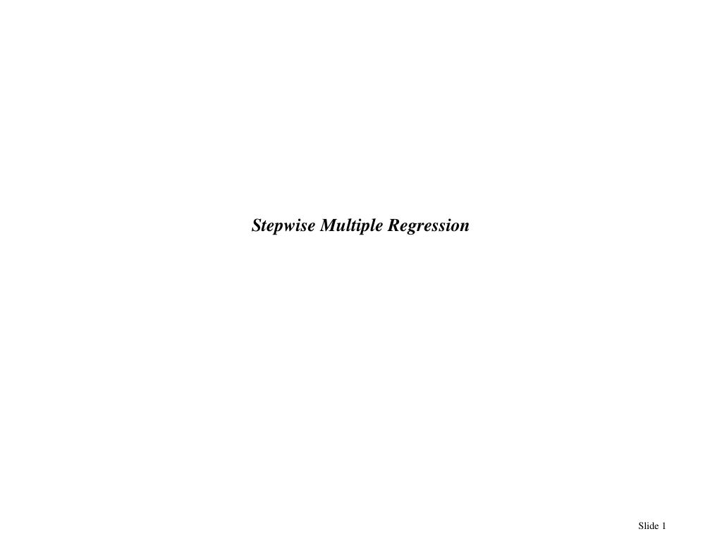 PPT - Stepwise Multiple Regression PowerPoint Presentation, free ...