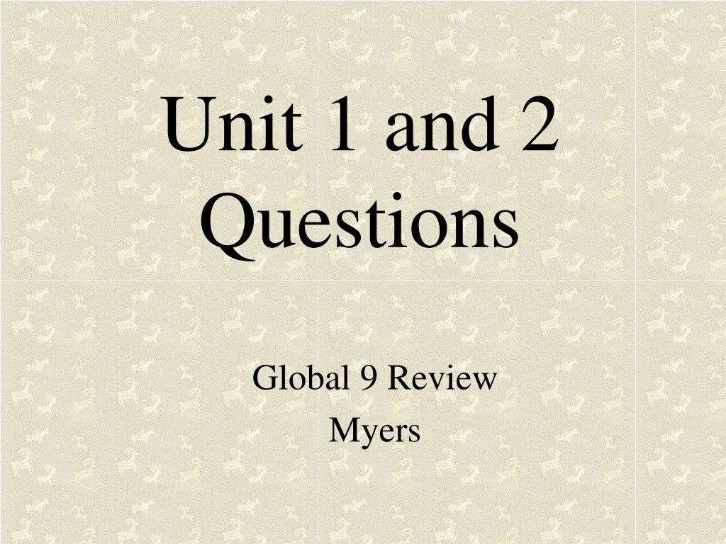 PPT - Unit 1 and 2 Questions PowerPoint Presentation, free download ...