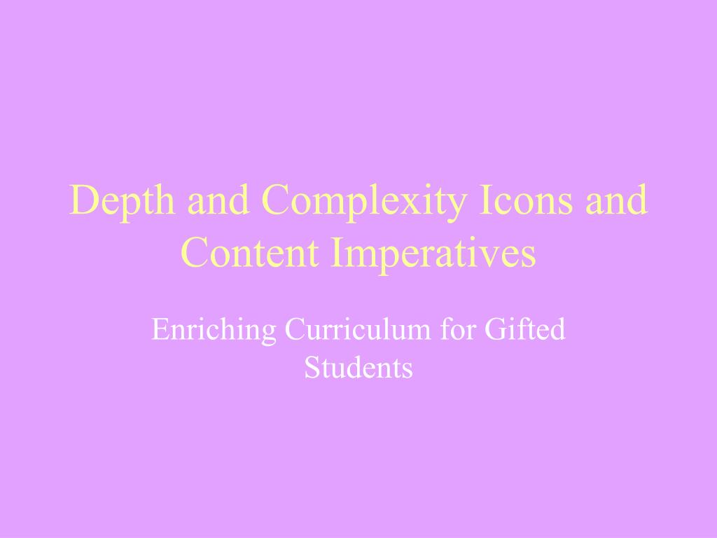 PPT - Depth and Complexity Icons and Content Imperatives PowerPoint ...