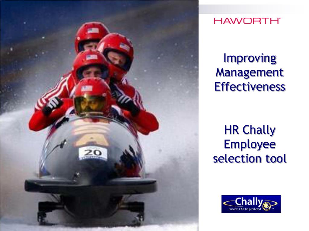 PPT - Improving Management Effectiveness HR Chally Employee selection ...