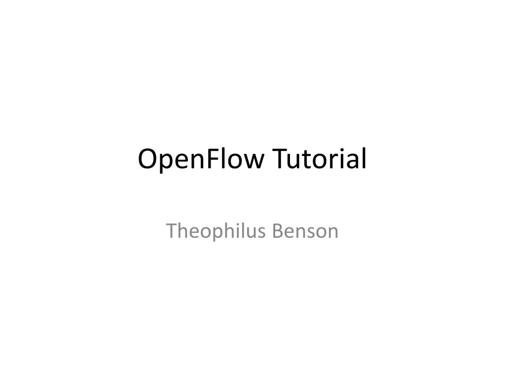 PPT - OpenFlow Tutorial PowerPoint Presentation, free download - ID:229840