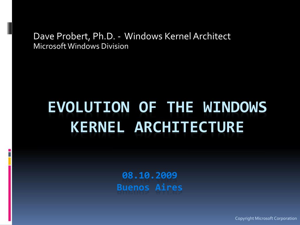 PPT - Evolution of the Windows Kernel Architecture PowerPoint ...