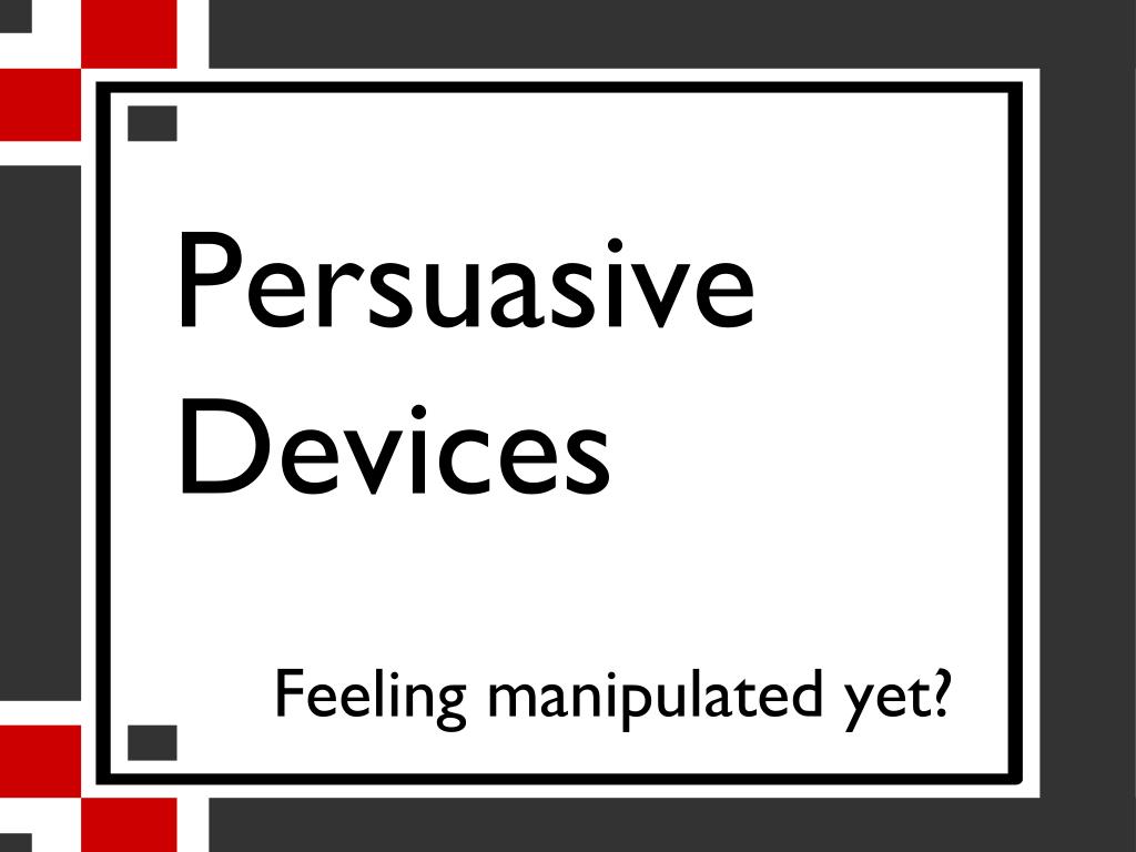 PPT - Persuasive Devices PowerPoint Presentation, free download - ID:231018