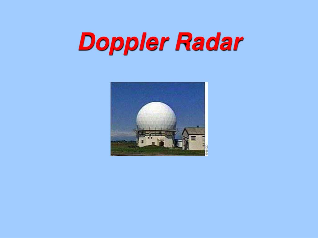 PPT - Doppler Radar PowerPoint Presentation, free download - ID:231511