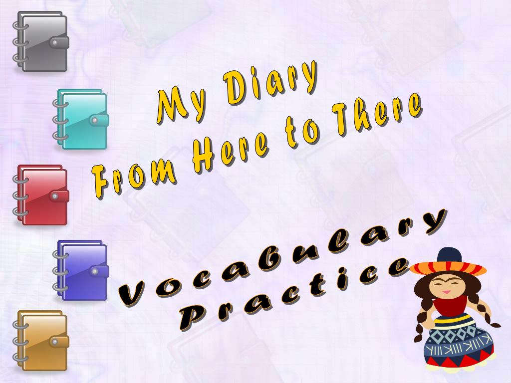 PPT - My Diary From Here to There PowerPoint Presentation, free ...