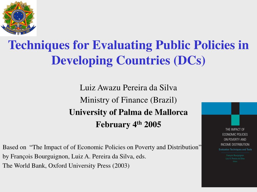 PPT - Techniques for Evaluating Public Policies in Developing Countries ...