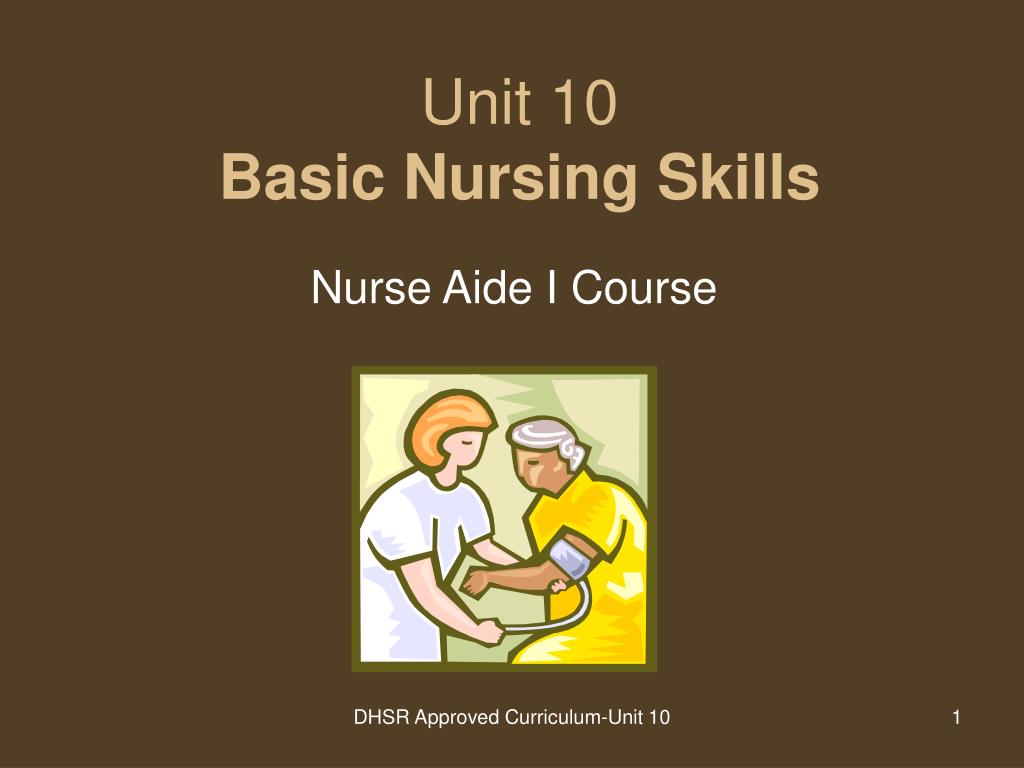 PPT - Unit 10 Basic Nursing Skills PowerPoint Presentation, free ...