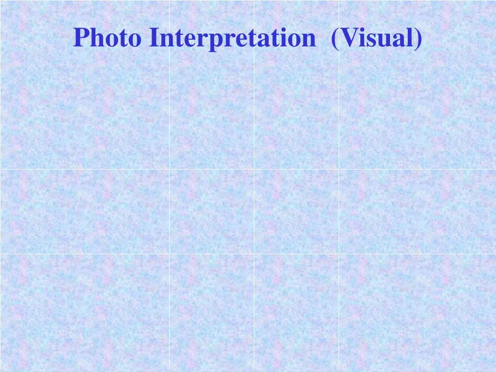 PPT - Photo Interpretation (Visual) PowerPoint Presentation, free ...
