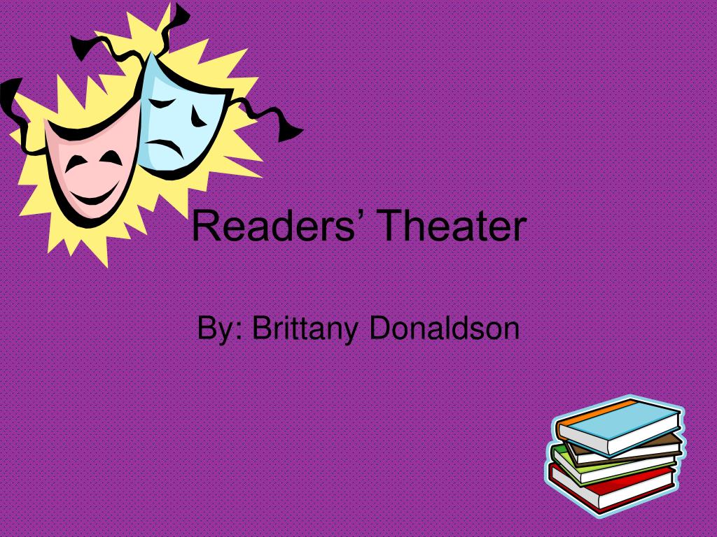 PPT - Readers’ Theater PowerPoint Presentation, free download - ID:232683