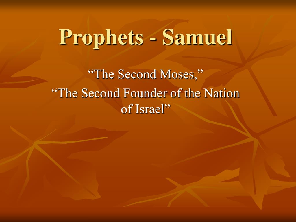 PPT - Prophets - Samuel PowerPoint Presentation, free download - ID:232943