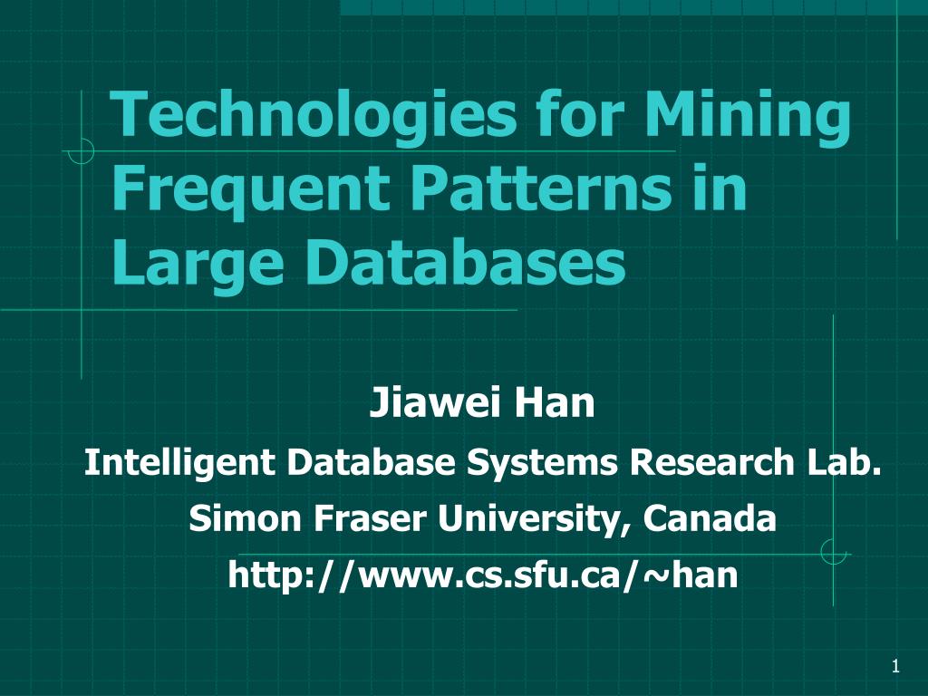 PPT - Technologies for Mining Frequent Patterns in Large Databases ...