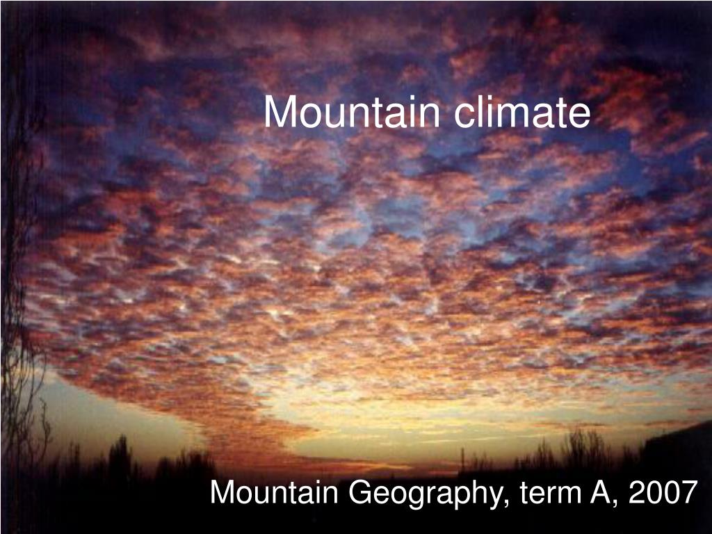 PPT - Mountain climate PowerPoint Presentation, free download - ID:235145