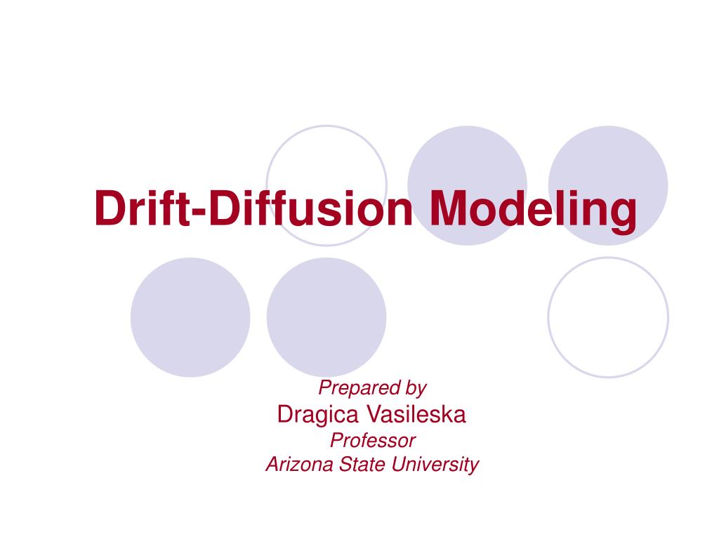 PPT - Drift-Diffusion Modeling PowerPoint Presentation, free download ...