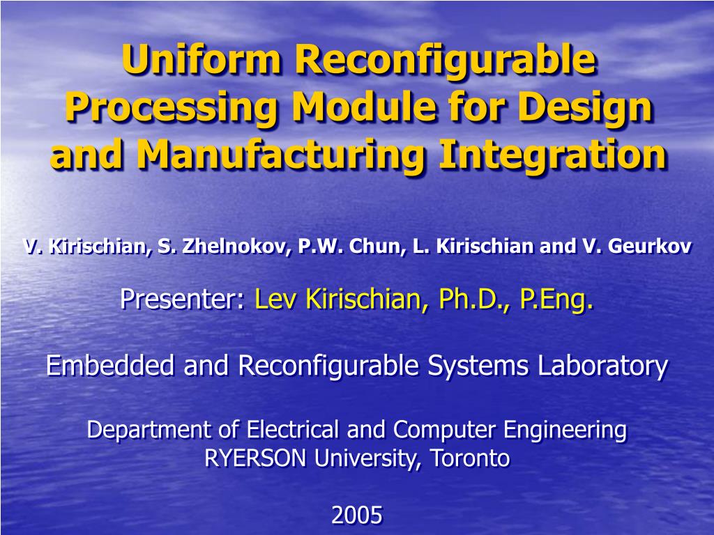 PPT - Uniform Reconfigurable Processing Module for Design and ...