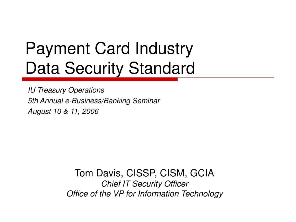 PPT - Payment Card Industry Data Security Standard PowerPoint ...