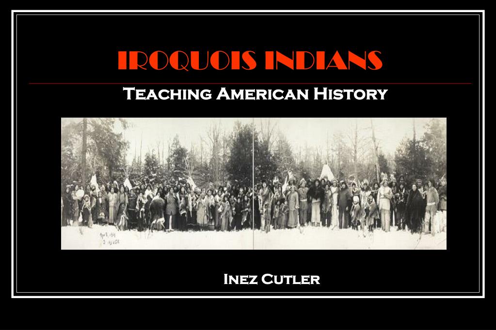 PPT - IROQUOIS INDIANS PowerPoint Presentation, free download - ID:236414