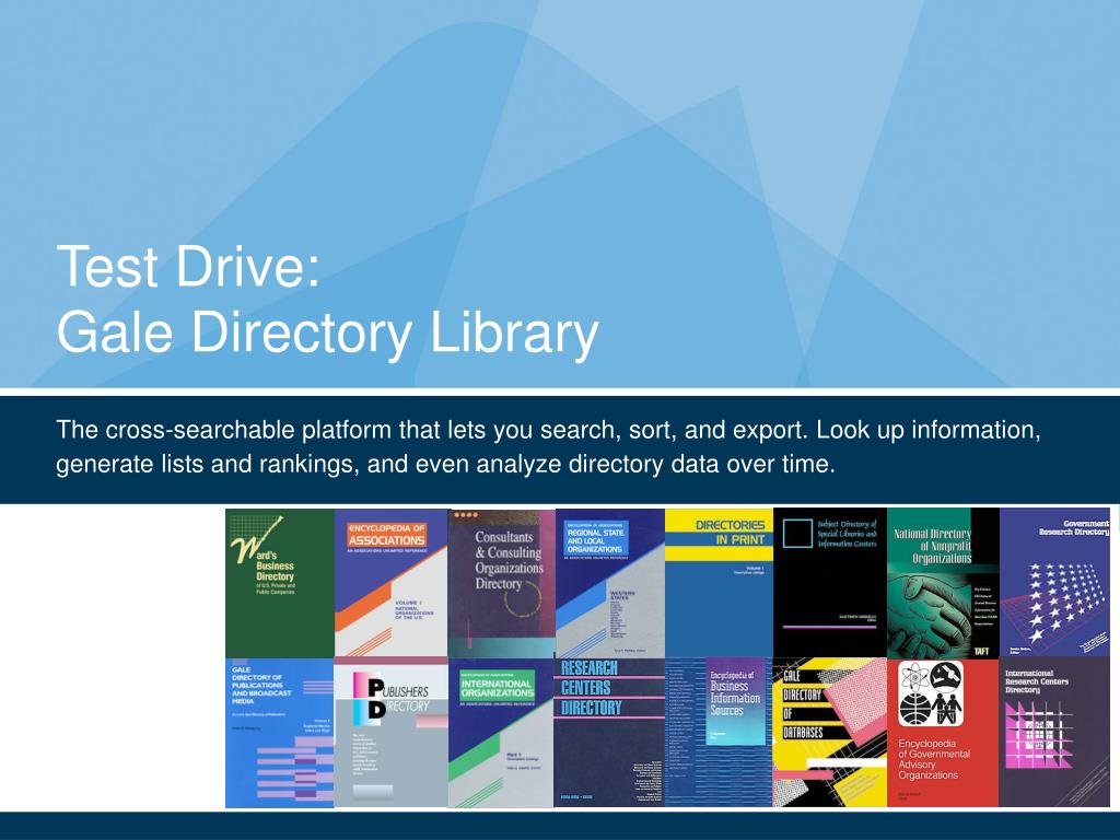 PPT - Test Drive: Gale Directory Library PowerPoint Presentation, free ...