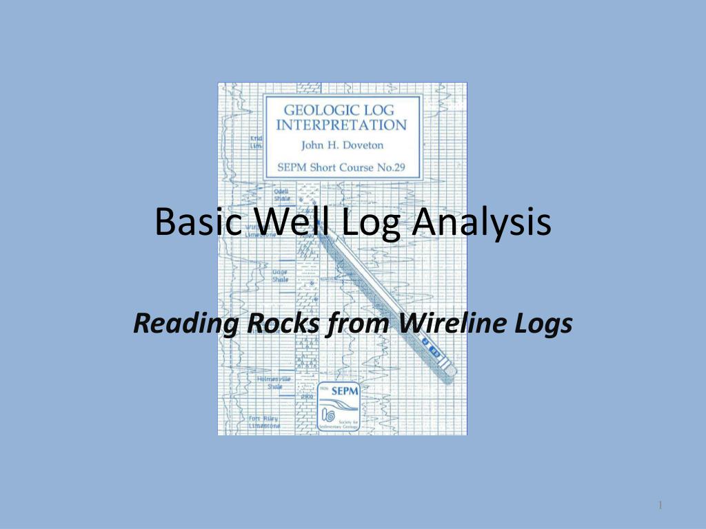 PPT - Basic Well Log Analysis PowerPoint Presentation, free download ...