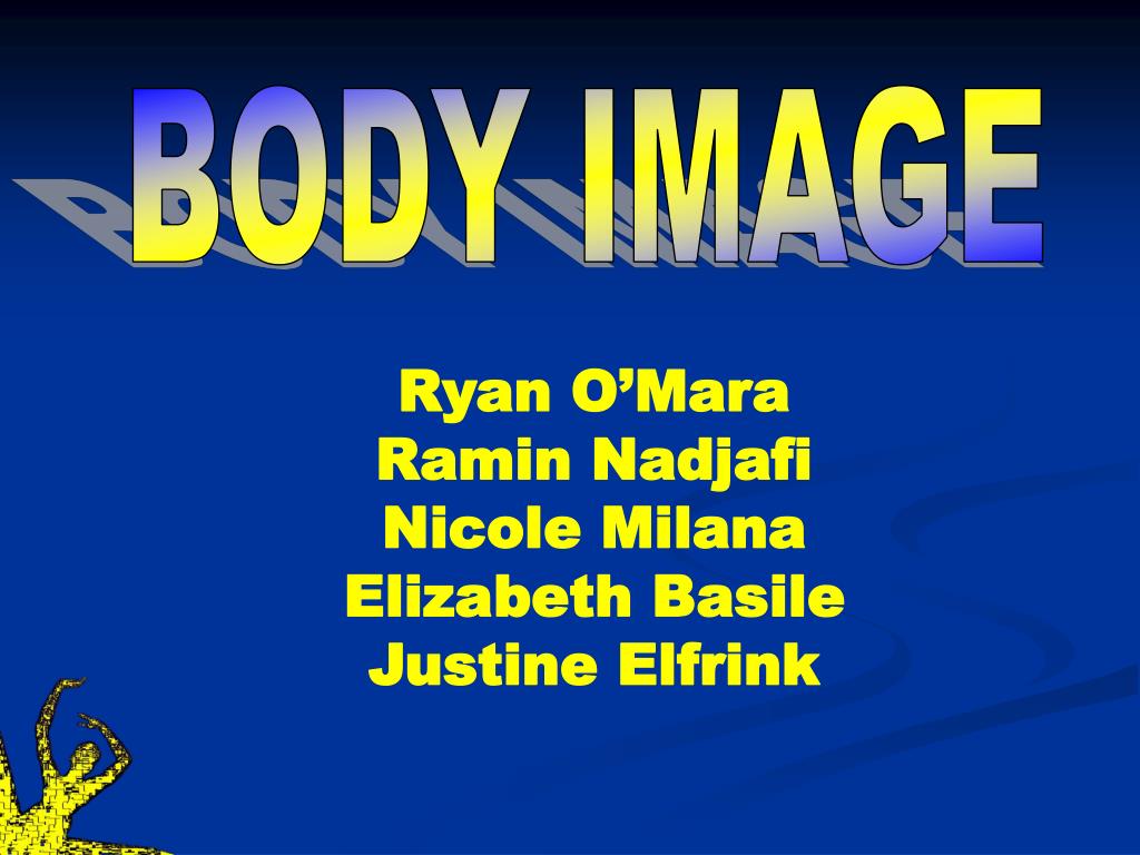 PPT - BODY IMAGE PowerPoint Presentation, free download - ID:238145