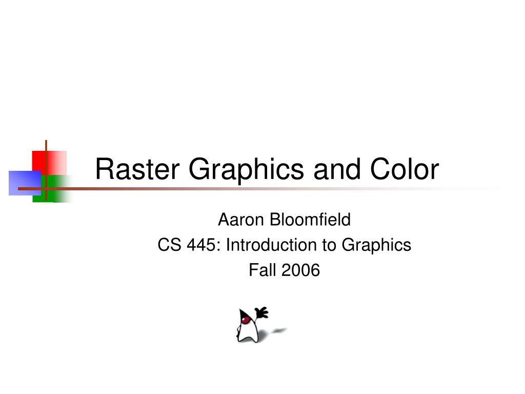 PPT - Raster Graphics and Color PowerPoint Presentation, free download ...