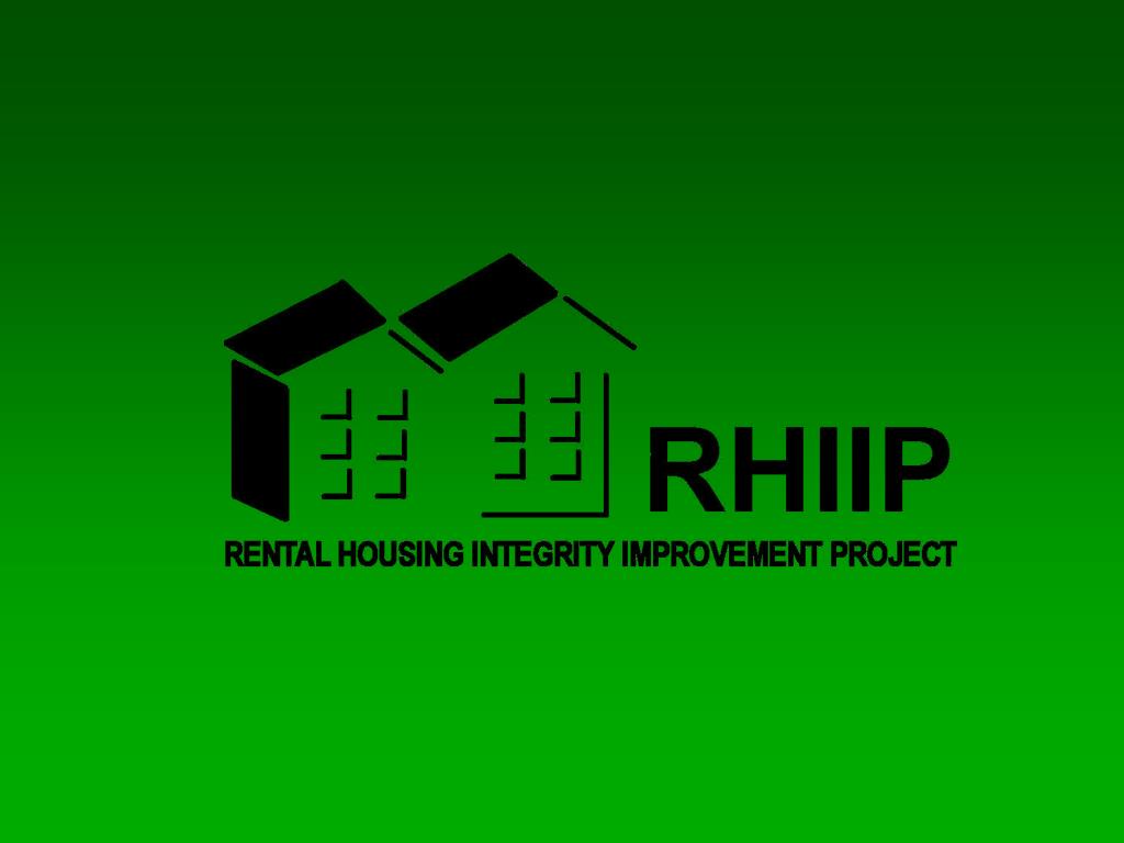 PPT - Rental Housing Integrity Improvement Project (RHIIP) Initiative ...